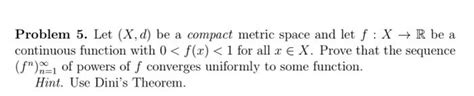 solved problem 5 let x d be a compact metric space and