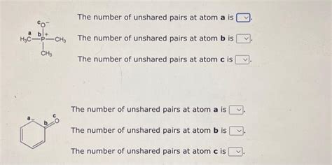 Solved The Number Of Unshared Pairs At Atom A Is The Number