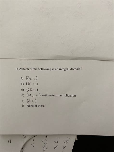 solved 14 which of the following is an integral domain a