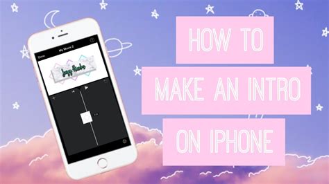 HOW TO MAKE AN INTRO ON IPHONE YouTube