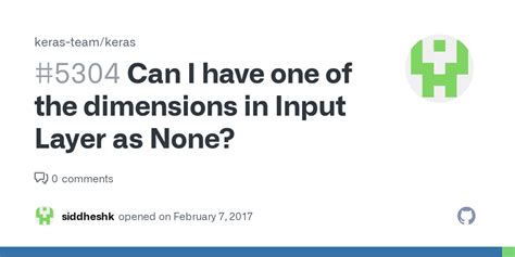 Can I Have One Of The Dimensions In Input Layer As None · Issue 5304