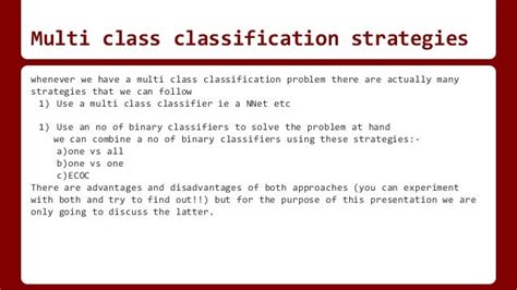 Binary Class And Multi Class Strategies For Machine Learning