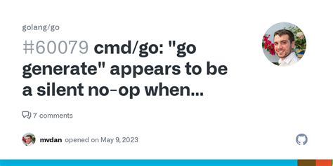 Cmdgo Go Generate Appears To Be A Silent No Op When Given A Missing