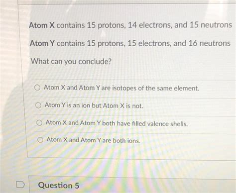 Solved Atom X Contains Protons Electrons And Chegg Com
