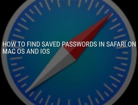 How To Find Saved Passwords In Safari On Macos And Ios Instructions