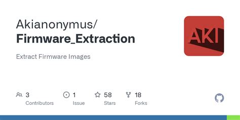 Github Akianonymusfirmwareextraction Extract Firmware Images