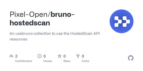 Github Pixel Open Bruno Hostedscan An Usebruno Collection To Use The Hostedscan Api Resources