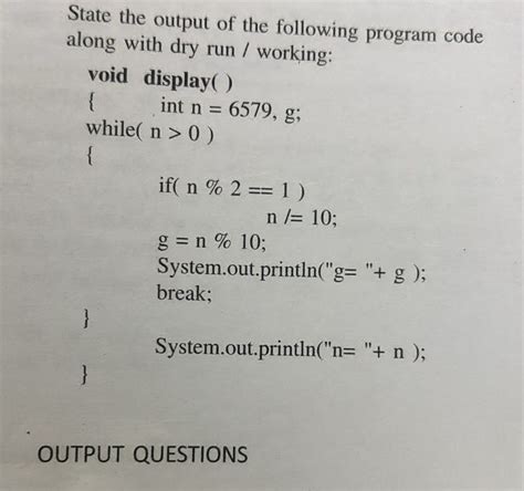 State The Output Of The Following Program Code Along With Dry Run Working Void Display Int N