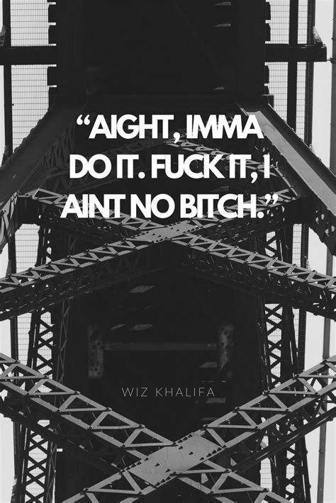 Top 10 Wiz Khalifa Quotes Ideas And Inspiration