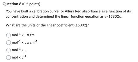 solved question 8 0 5 ﻿points you have built a calibration