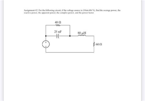 Solved Assignment For The Following Circuit If The Chegg