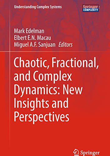 Chaotic Fractional And Complex Dynamics New Insights And Perspectives Understanding Complex