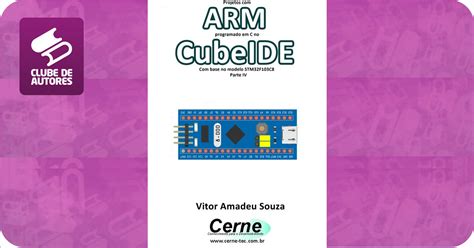Projetos Com Arm Programado Em C No Cubeide Com Base No Modelo