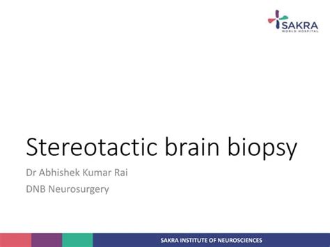 Stereotactic Brain Biopsy Pptx Brain And Nervous System Disorders