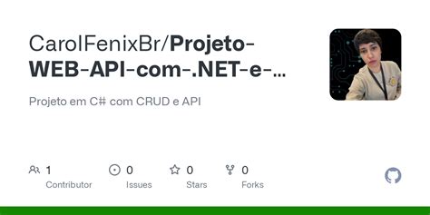github carolfenixbr projeto web api com e sql server projeto em