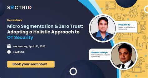 Saurabh Biwalkar On Linkedin Micro Segmentation And Zero Trust Adopting A Holistic Approach To Ot…