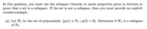 Solved In This Question You Must Use The Subspace Theorem