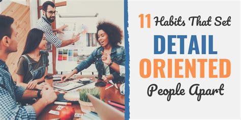 Detail Oriented Person 11 Habits That Set Detailed People Apart