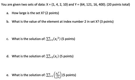 solved you are given two sets of data x {1 4 2 10} and