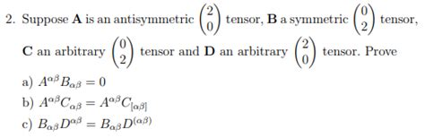 Solved 0 2 Suppose A Is An Antisymmetric Tensor B A