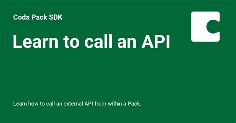 Learn To Call An Api Coda Pack Sdk