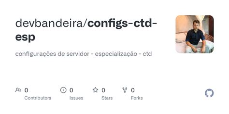 Github Devbandeira Configs Ctd Esp Configura Es De Servidor Especializa O Ctd