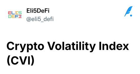 Crypto Volatility Index Cvi Eli5defi