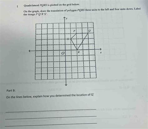 solved quadrilateral pqrs is plotted on the grid below on the graph