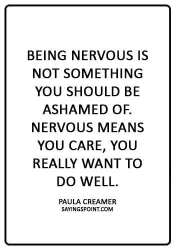 58 Nervous Quotes And Sayings Sayings Point