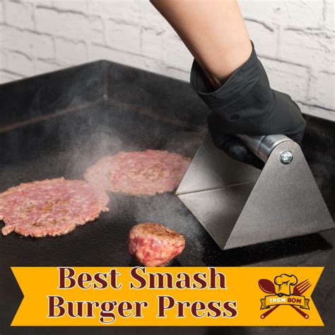 Best Smash Burger Press Our Top Picks For Juicy Results Trembom