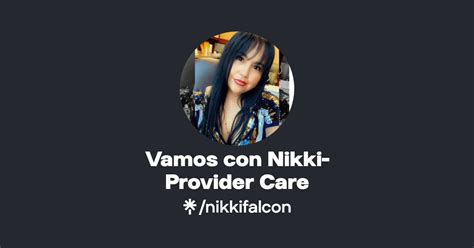 Vamos Con Nikki Provider Care Instagram Facebook Tiktok Linktree