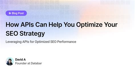 Databar Blog How Apis Can Help You Optimize Your Seo Strategy