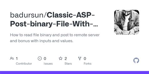 Github Badursunclassic Asp Post Binary File With Input Values How