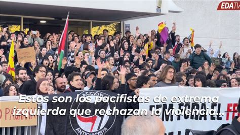 Estos Son Los Pacifistas De Extrema Izquierda Que Rechazan La Violencia