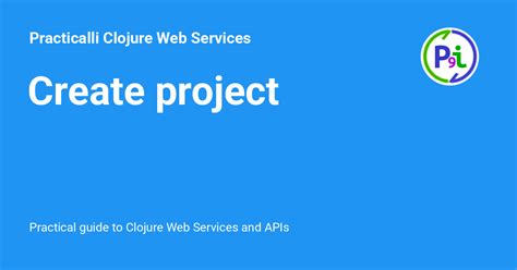 Create Project Practicalli Clojure Web Services