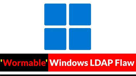 Wormable Windows Ldap Vulnerability Allow Attackers Arbitrary Code