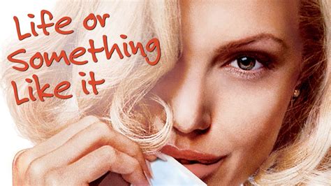 Life Or Something Like It 2002 Az Movies
