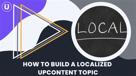 How To Create A Localized Topic In Upcontent Upcontent