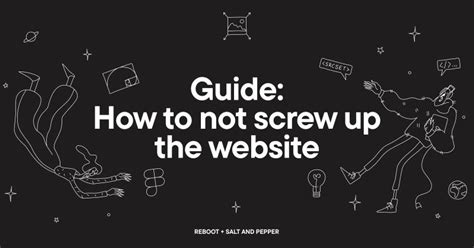 Guide How To Not Screw Up The Website Vidya Golla
