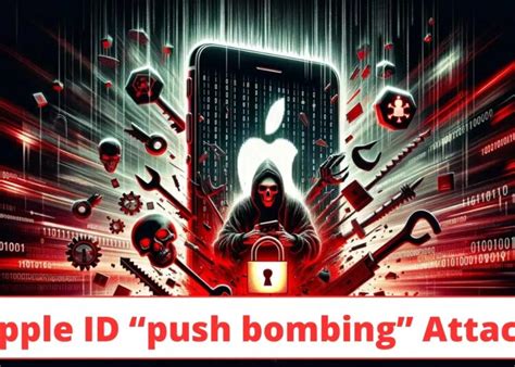Apple Id Push Bombing” Attack Apple Users To Steal Passwords Cyber