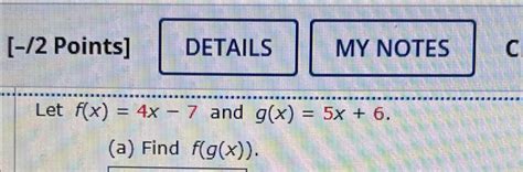 solved let f x 4x 7 ﻿and g x 5x 6 a ﻿find f g x