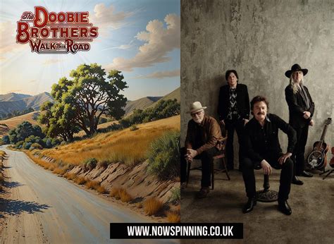The Doobie Brothers Walk This Road New Album Now Spinning Magazine