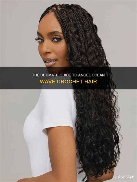The Ultimate Guide To Angel Ocean Wave Crochet Hair Cycrochet