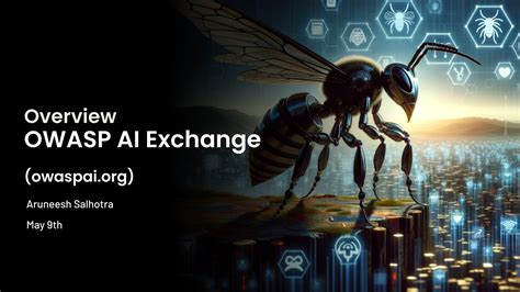 OWASP AI Summit RSAC AI Exchange OWASP Gen AI Security Project
