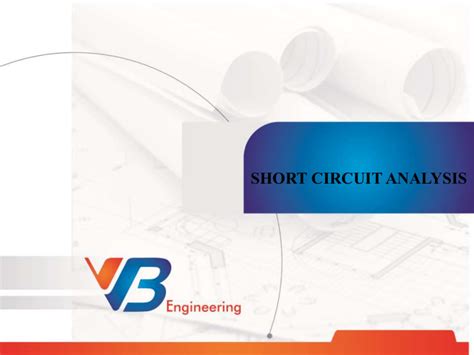 Short Circuit Analysis In Electrical Power Systems