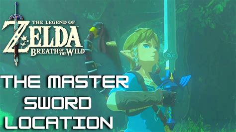 Zelda Botw Getting The Master Sword Master Sword Location Youtube