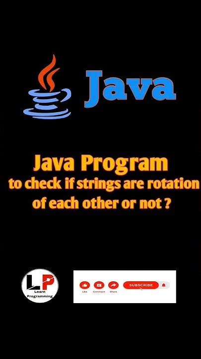 Java Program To Check If Strings Are Rotation Of Each Other Or Not Shorts Javapatternprogram