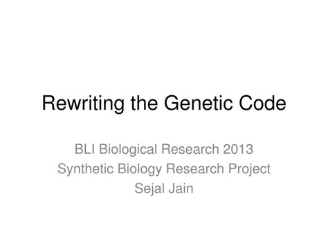 PPT Rewriting The Genetic Code PowerPoint Presentation Free Download ID