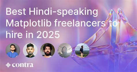 Best Hindi Speaking Matplotlib Freelancers To Hire In 2025