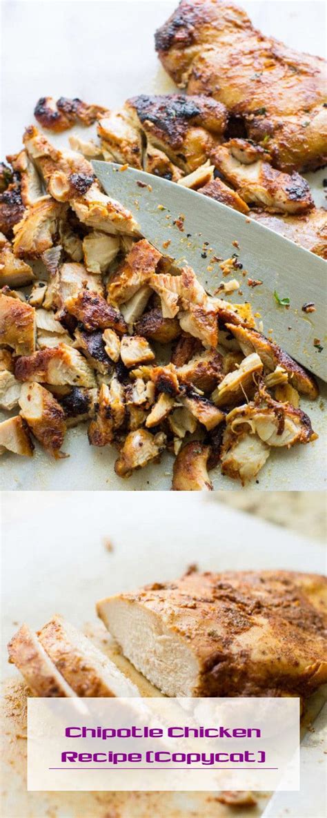 Chipotle Chicken Recipe Copycat Recipes Chipotle Recipes Chicken